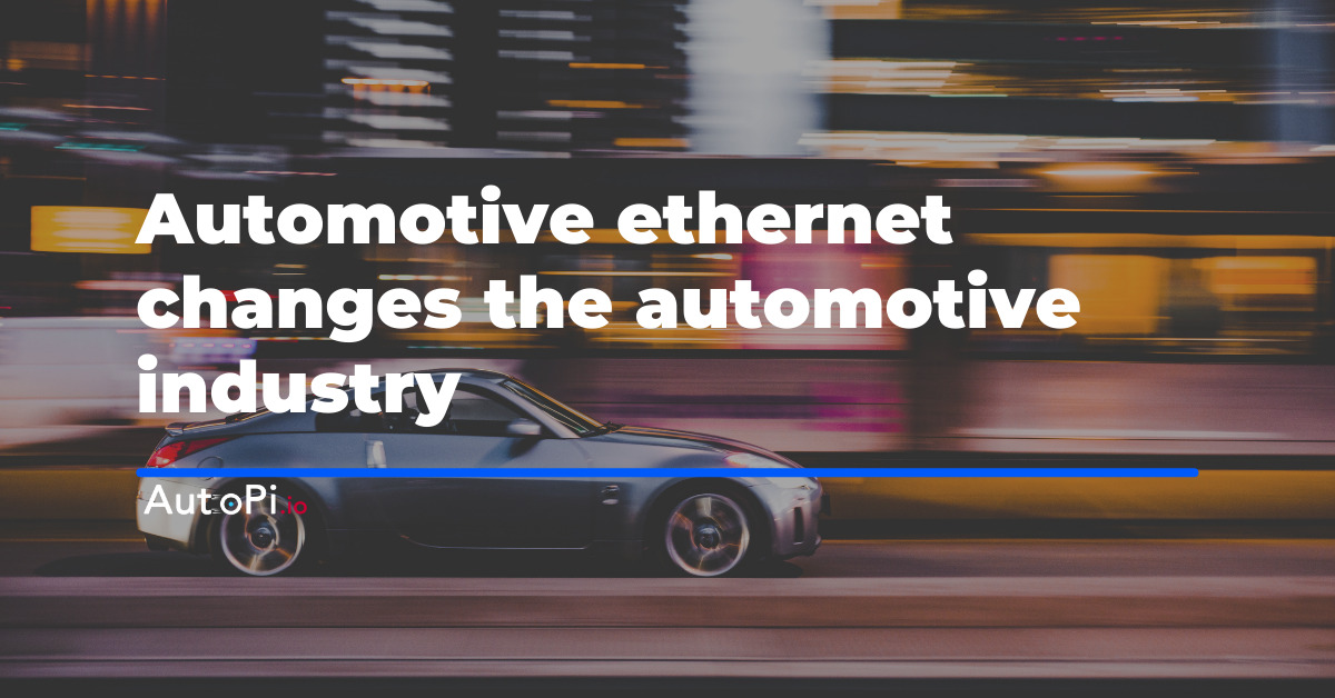 What is Automotive Ethernet? Everything You Need To Know