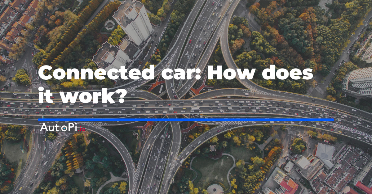 Connected Car: How it Actually Works