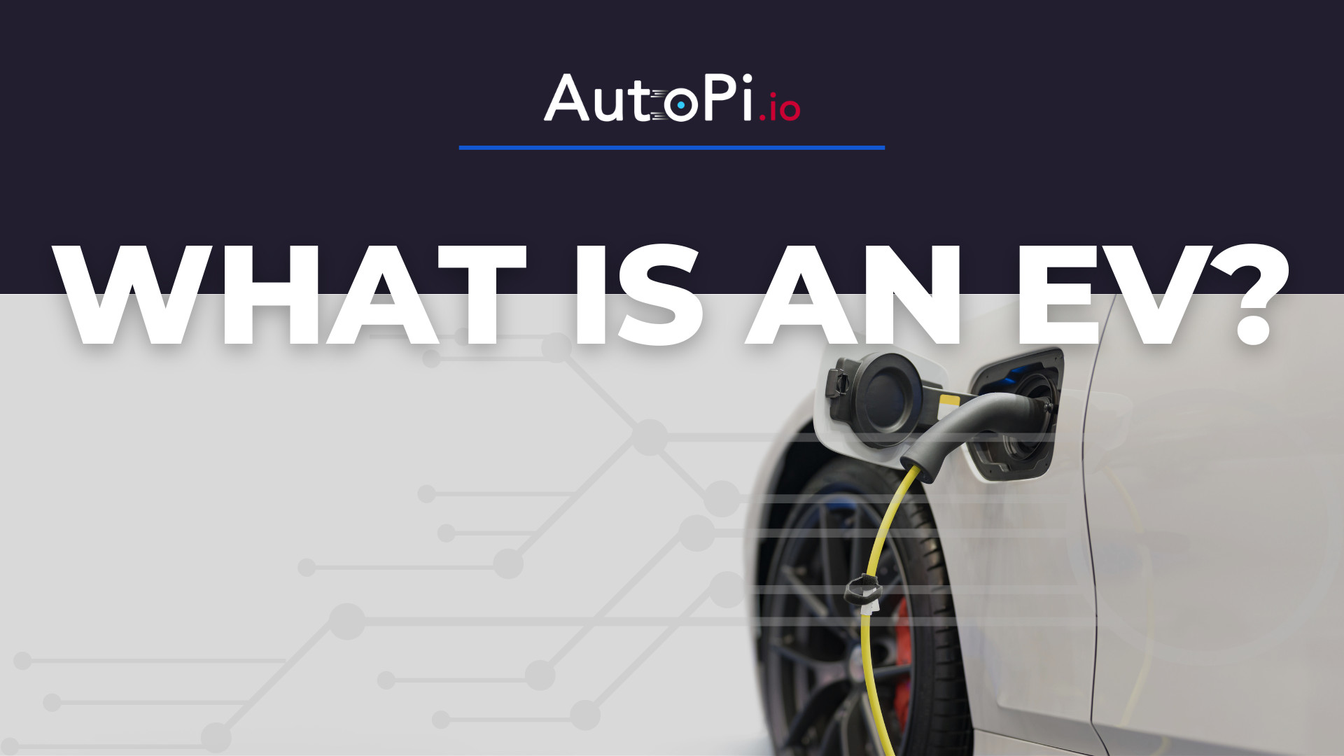 What is an EV and How Does it Work?